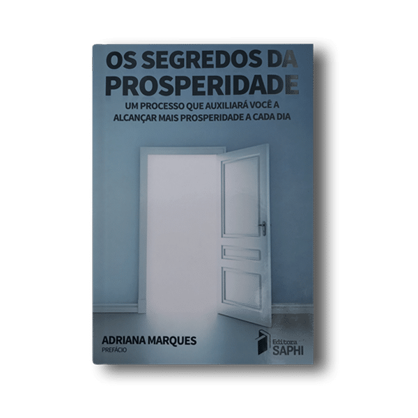 OS SEGREDOS DA PROSPERIDADE - LILI VIEIRA OS SEGREDOS DA PROSPERIDADE - LILI VIEIRA